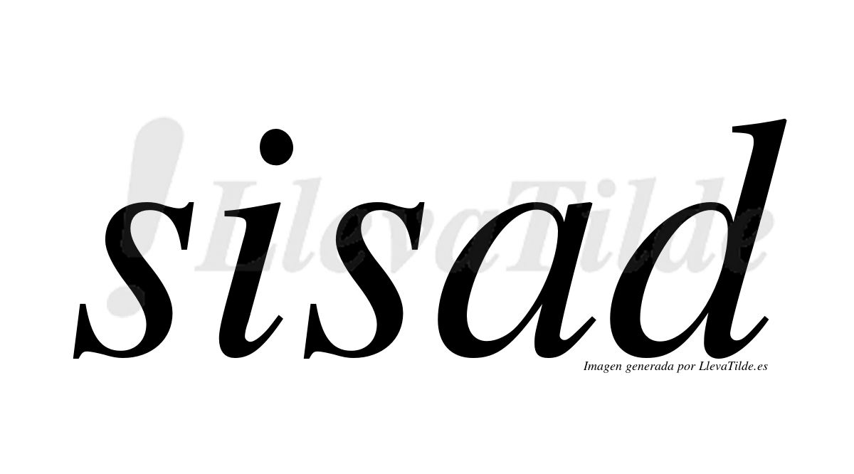 ¿Lleva tilde sisad? | LlevaTilde.es