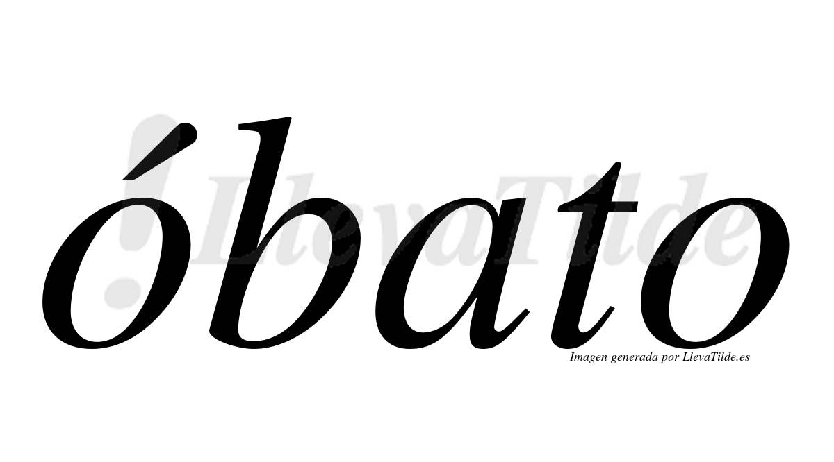 ¿Lleva tilde óbato? | LlevaTilde.es