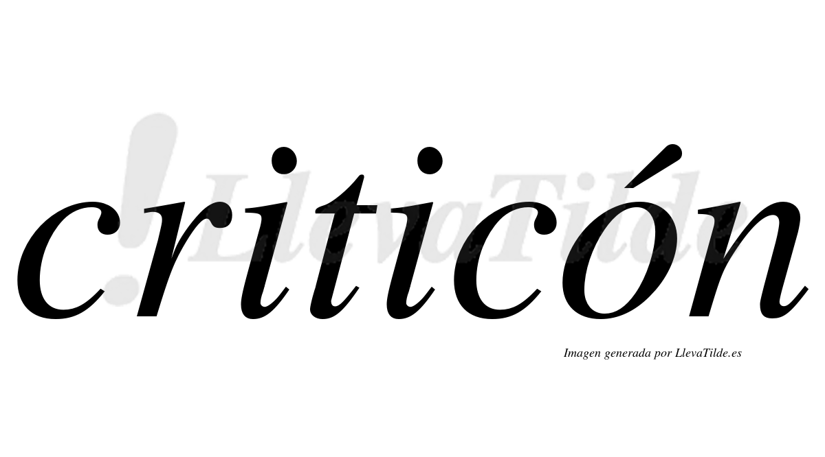 ¿Lleva tilde criticón? | LlevaTilde.es