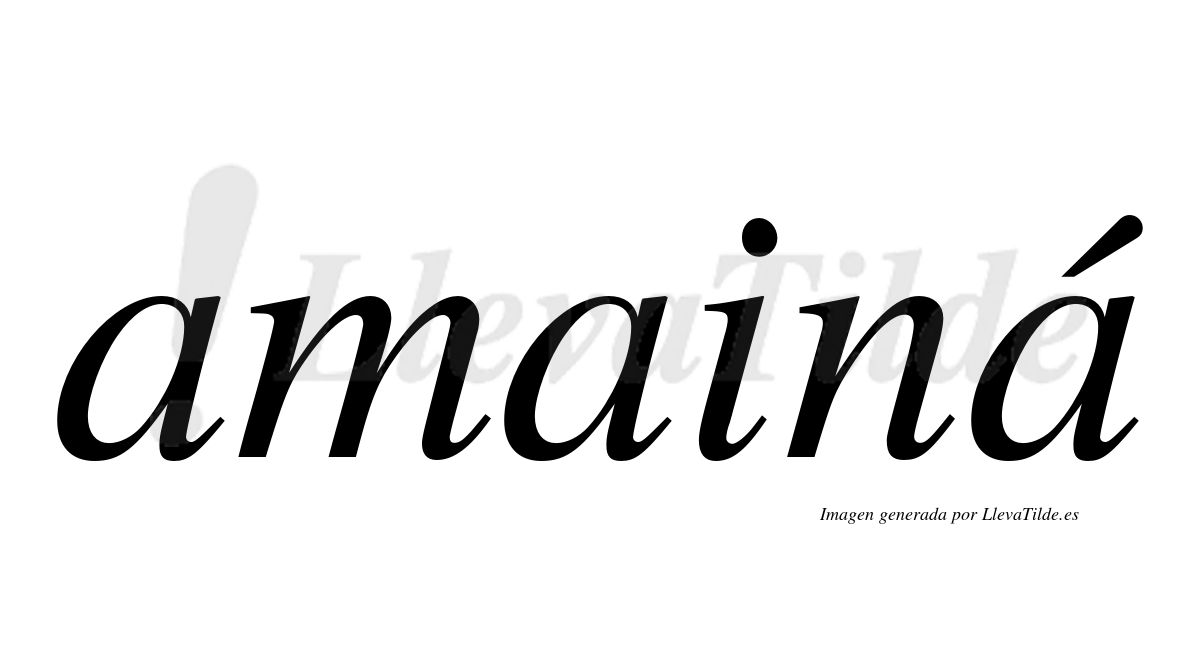 ¿Lleva tilde amainá? | LlevaTilde.es