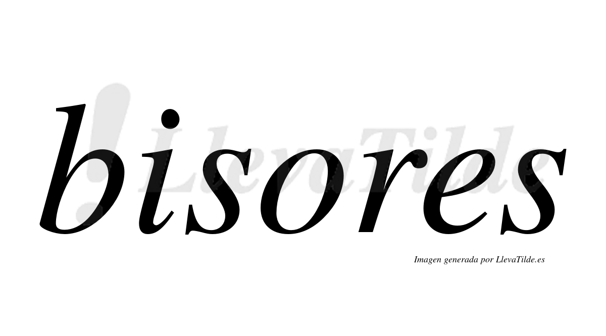 ¿Lleva tilde bisores? | LlevaTilde.es