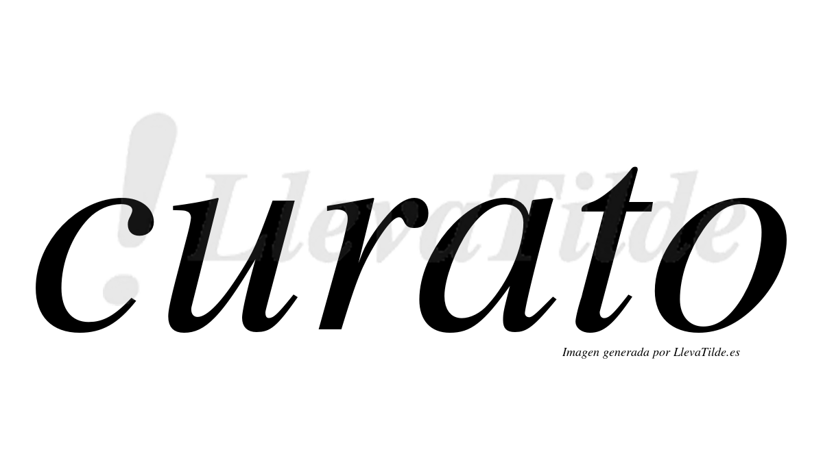 ¿Lleva tilde curato? | LlevaTilde.es