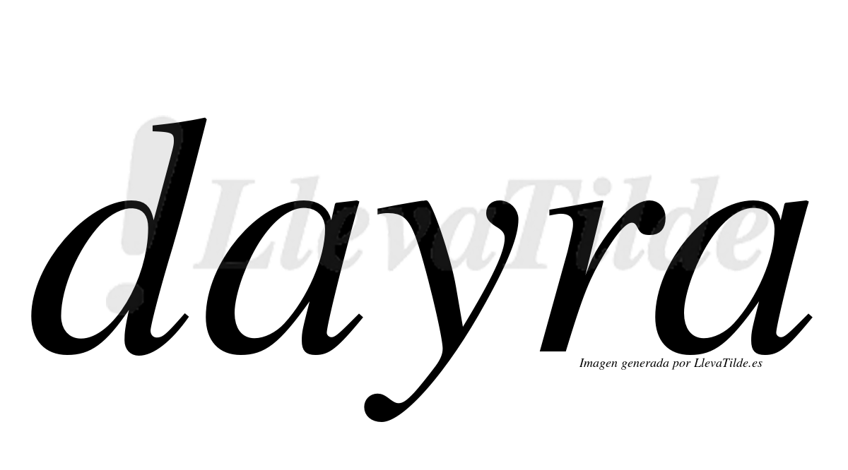 ¿Lleva tilde dayra? | LlevaTilde.es