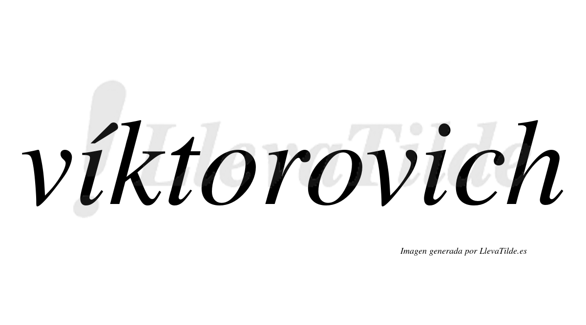 ¿Lleva tilde víktorovich? | LlevaTilde.es