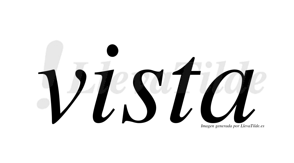 ¿Lleva tilde vista? | LlevaTilde.es