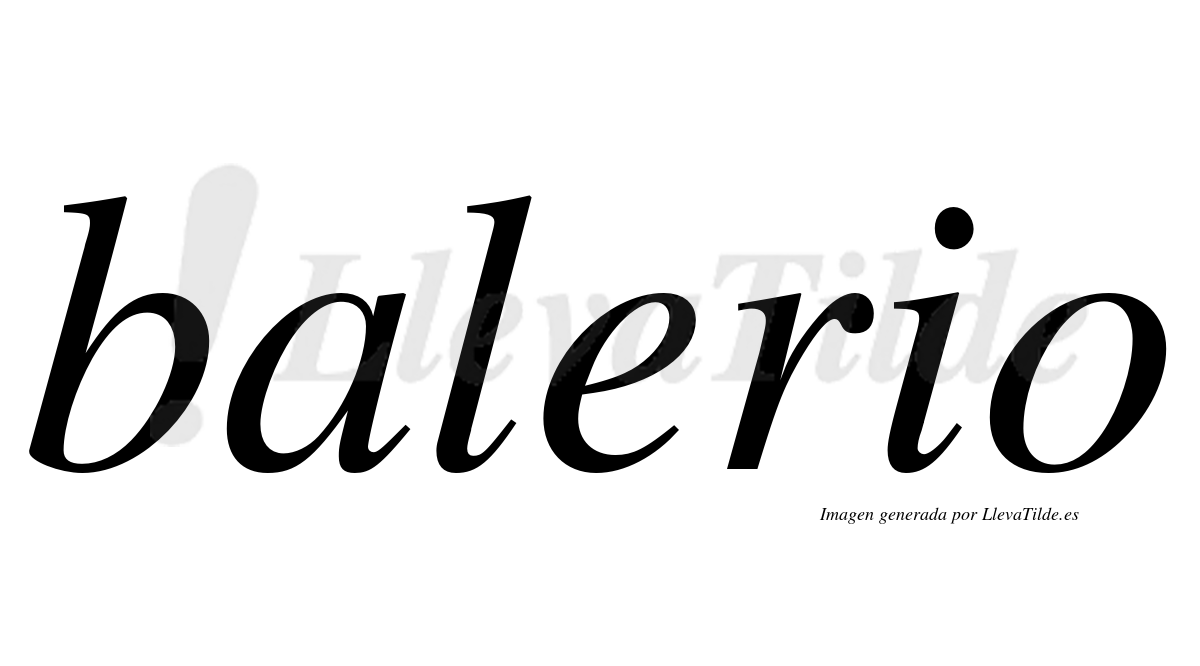 ¿Lleva tilde balerio? | LlevaTilde.es