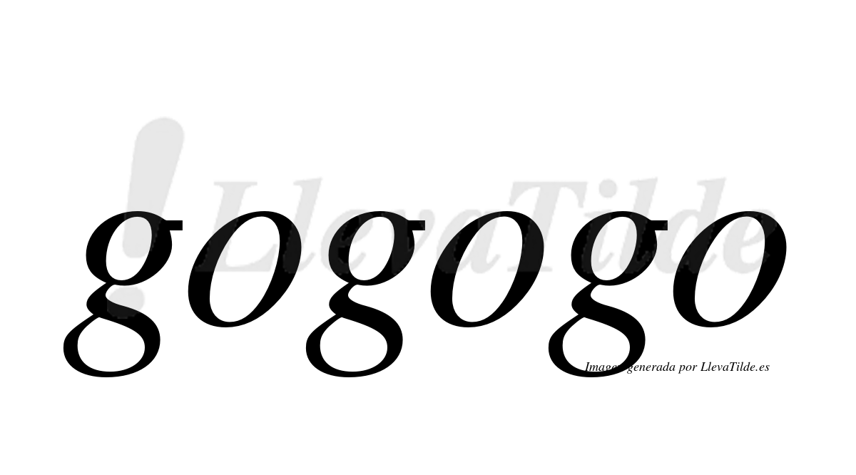 ¿Lleva tilde gogogo? | LlevaTilde.es