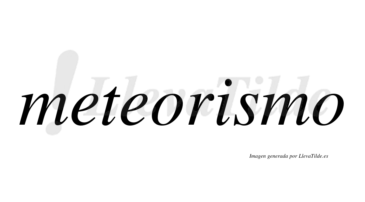 ¿Lleva tilde meteorismo? | LlevaTilde.es