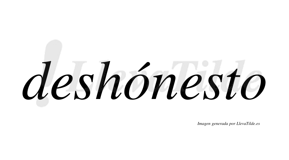 ¿Lleva tilde deshónesto? | LlevaTilde.es