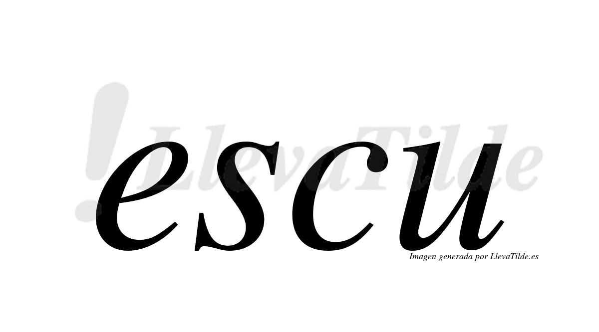 ¿Lleva tilde escu? | LlevaTilde.es