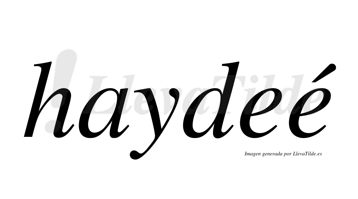 ¿Lleva tilde haydeé? | LlevaTilde.es