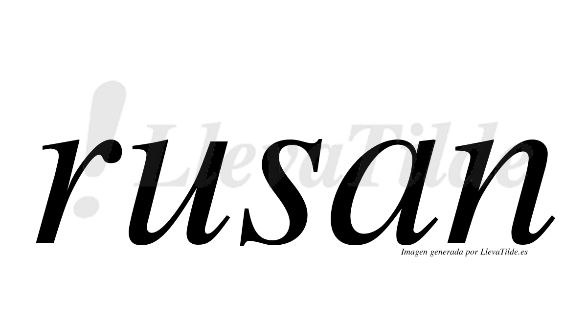 ¿Lleva tilde rusan? | LlevaTilde.es