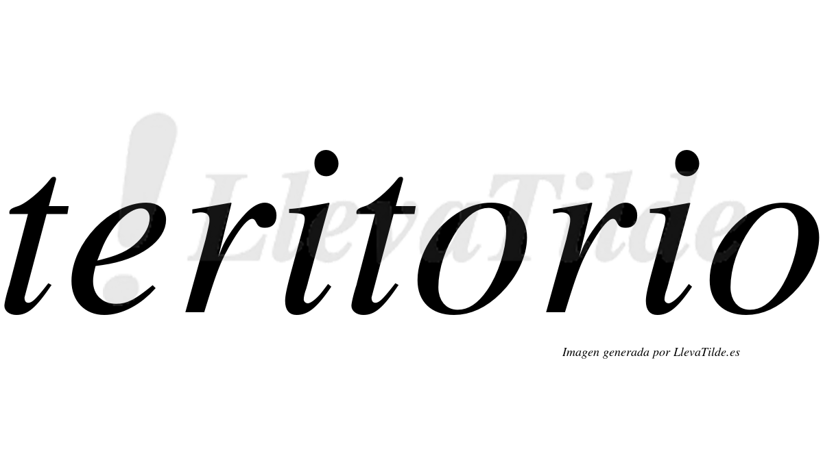 ¿Lleva tilde teritorio? | LlevaTilde.es