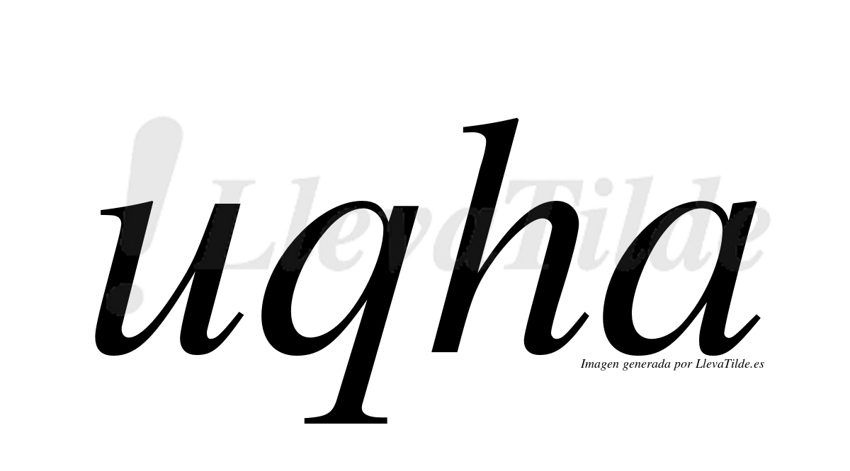 ¿Lleva tilde uqha? | LlevaTilde.es