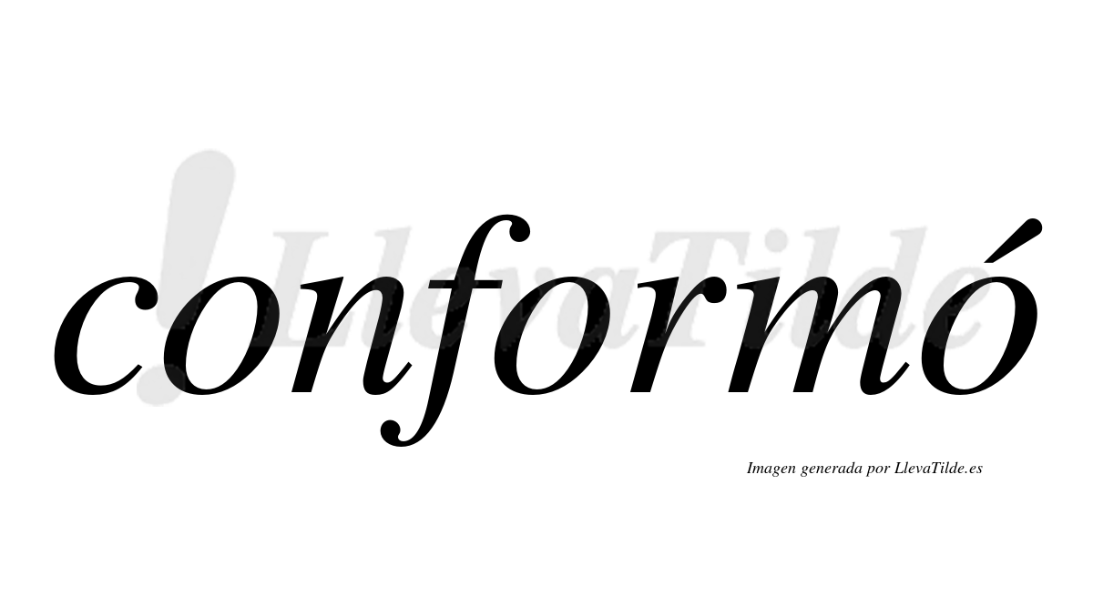 ¿Lleva tilde conformó? | LlevaTilde.es