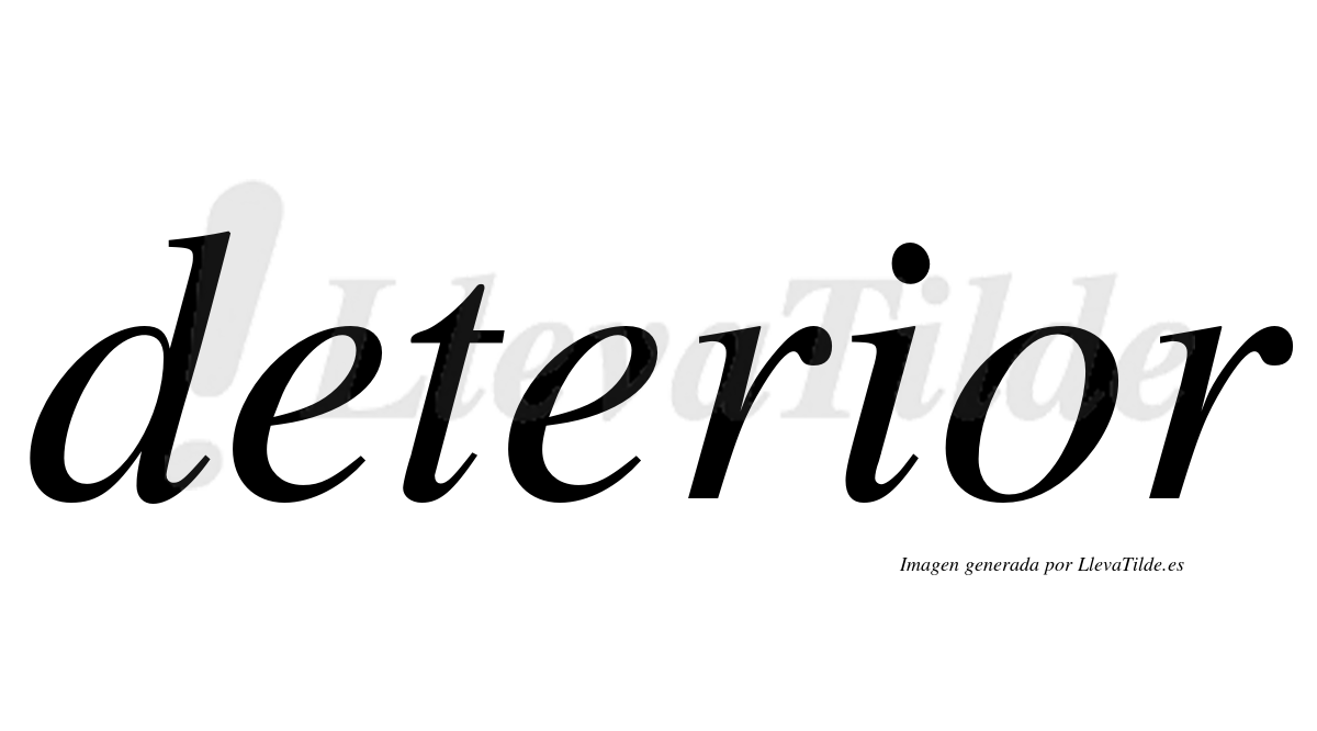 ¿Lleva tilde deterior? | LlevaTilde.es