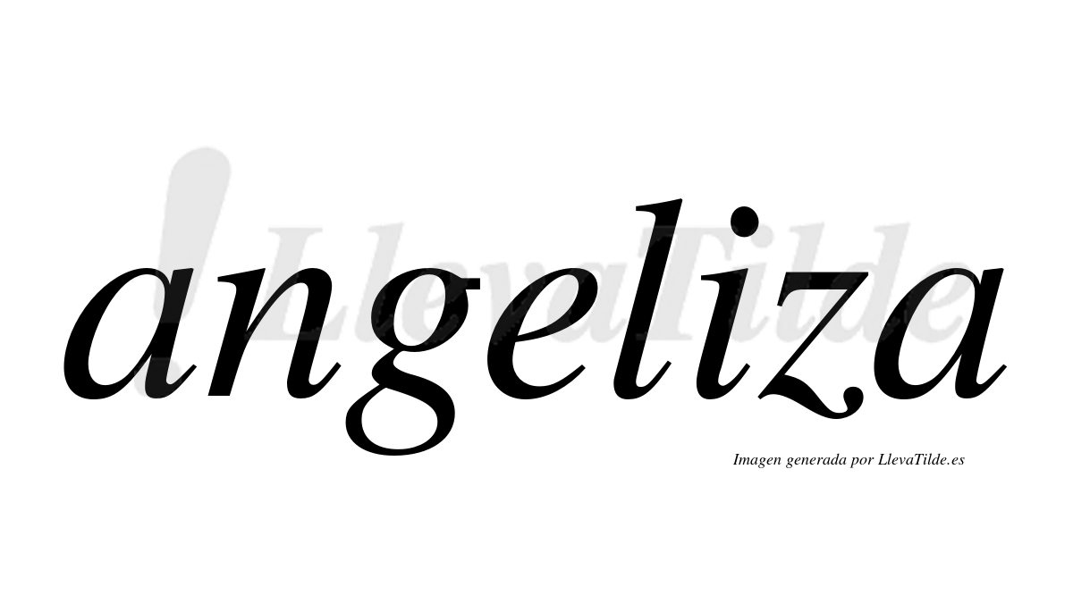 ¿Lleva tilde angeliza? | LlevaTilde.es