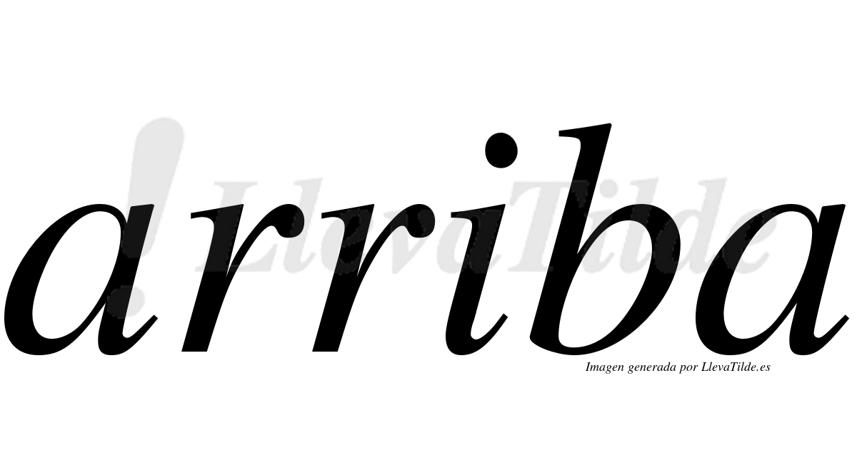 ¿Lleva tilde arriba? | LlevaTilde.es