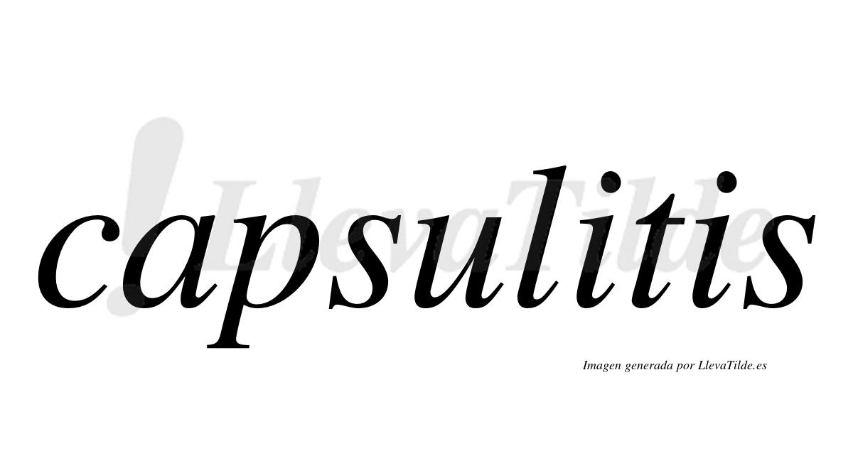 ¿Lleva tilde capsulitis? | LlevaTilde.es