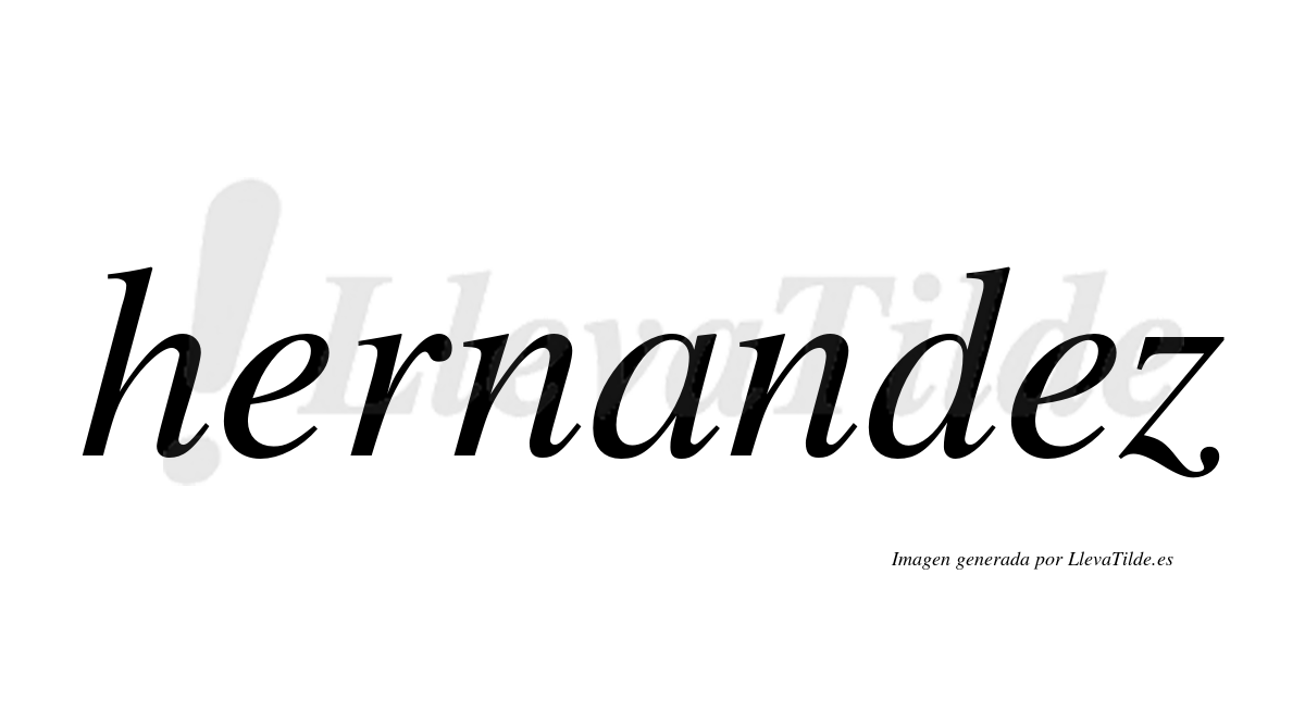¿Lleva tilde hernandez? | LlevaTilde.es
