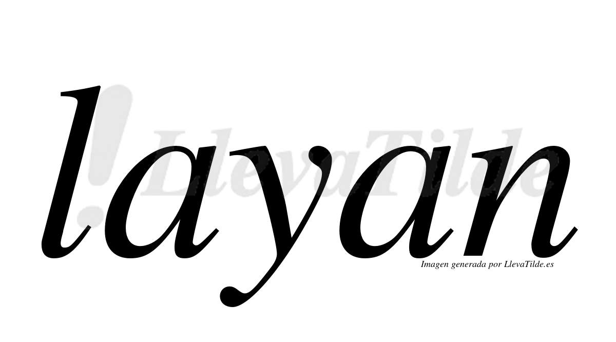 ¿Lleva tilde layan? | LlevaTilde.es