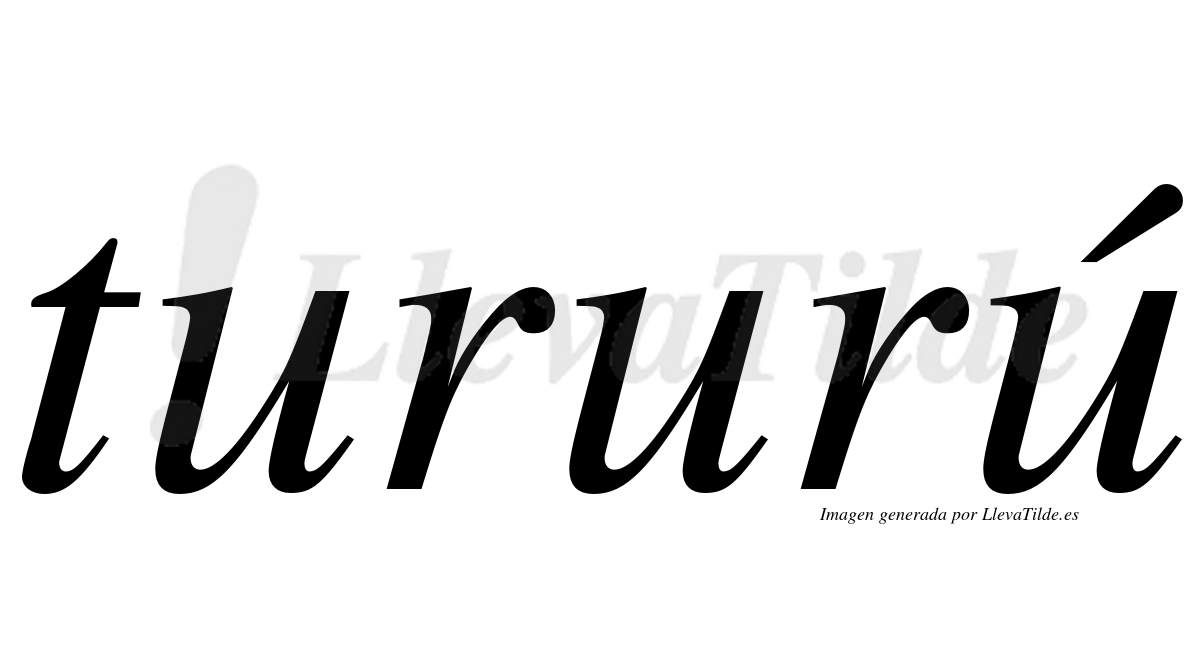¿Lleva tilde tururú? | LlevaTilde.es