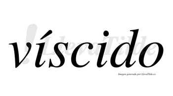 ¿Lleva tilde víscido? | LlevaTilde.es