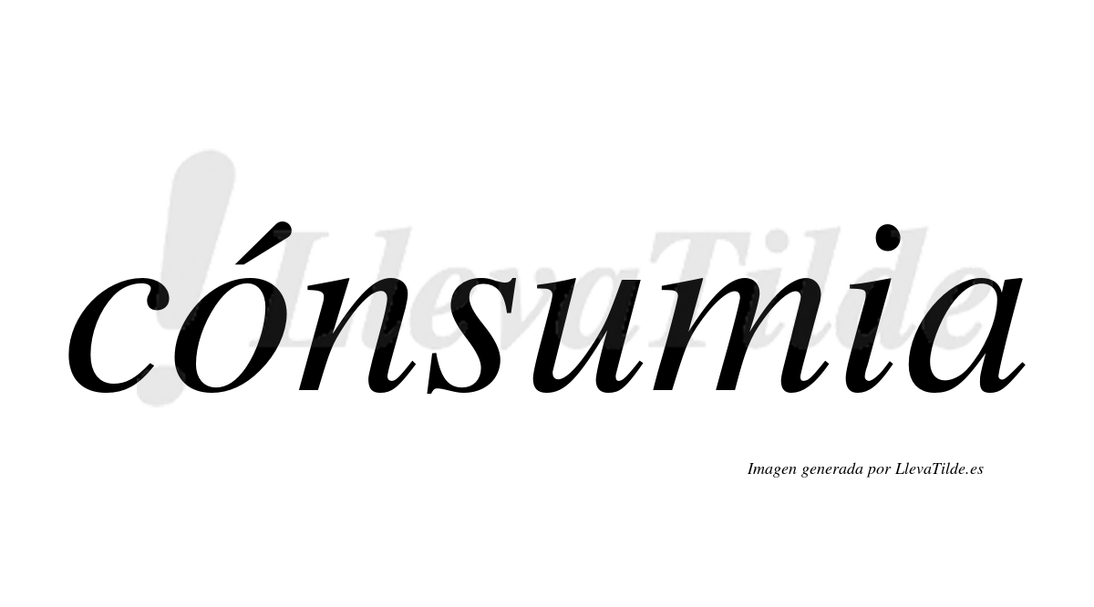 ¿Lleva tilde cónsumia? | LlevaTilde.es