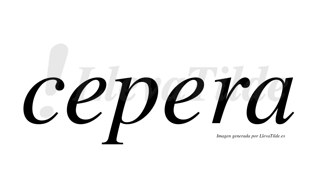 ¿Lleva tilde cepera? | LlevaTilde.es