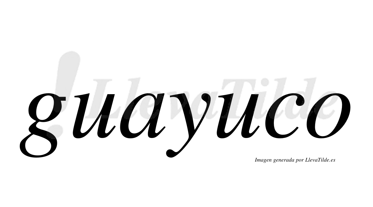 ¿Lleva tilde guayuco? | LlevaTilde.es