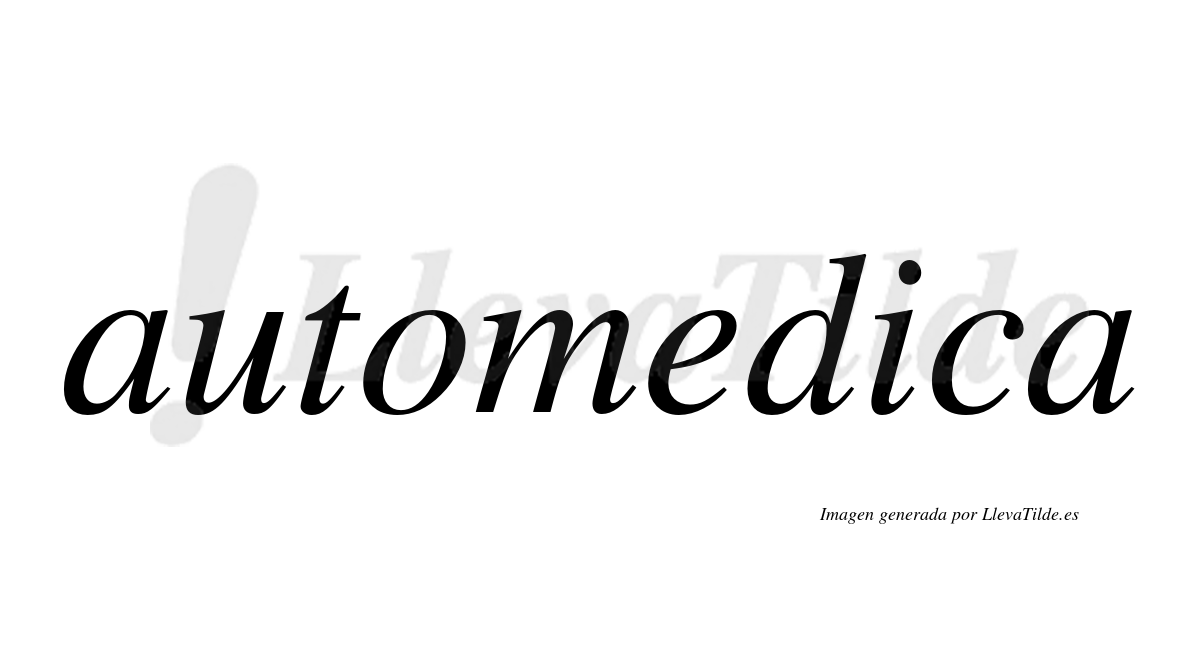 ¿Lleva tilde automedica? | LlevaTilde.es