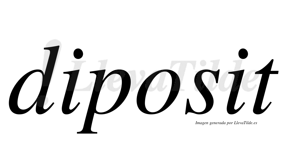 ¿Lleva tilde diposit? | LlevaTilde.es