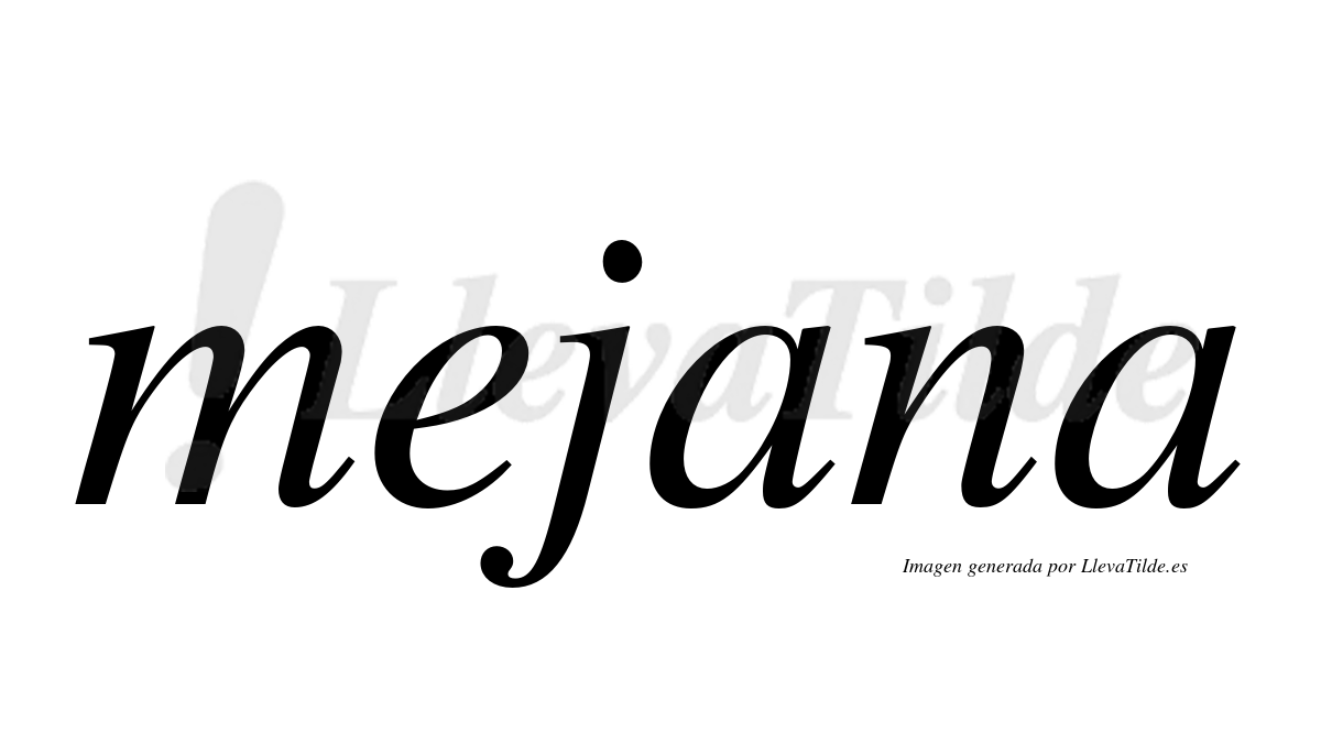 ¿Lleva tilde mejana? | LlevaTilde.es