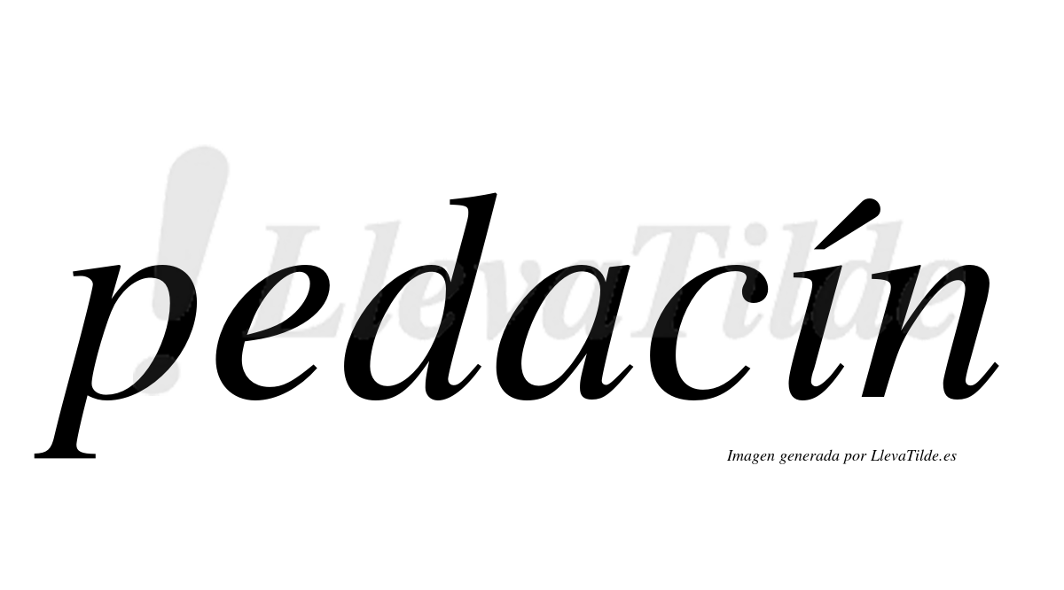 ¿Lleva tilde pedacín? | LlevaTilde.es