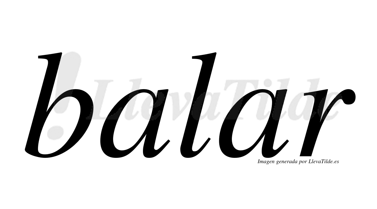 ¿Lleva tilde balar? | LlevaTilde.es