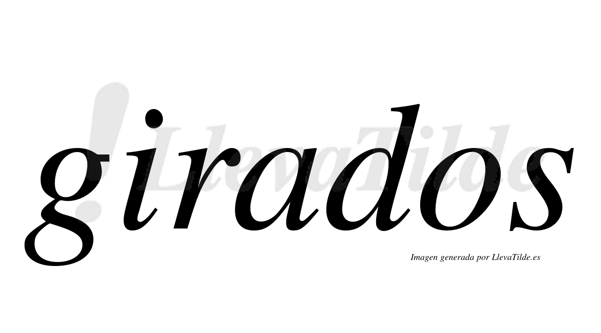 ¿Lleva tilde girados? | LlevaTilde.es