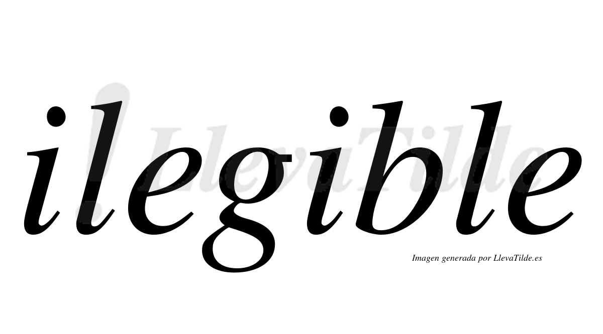 ¿Lleva tilde ilegible? | LlevaTilde.es