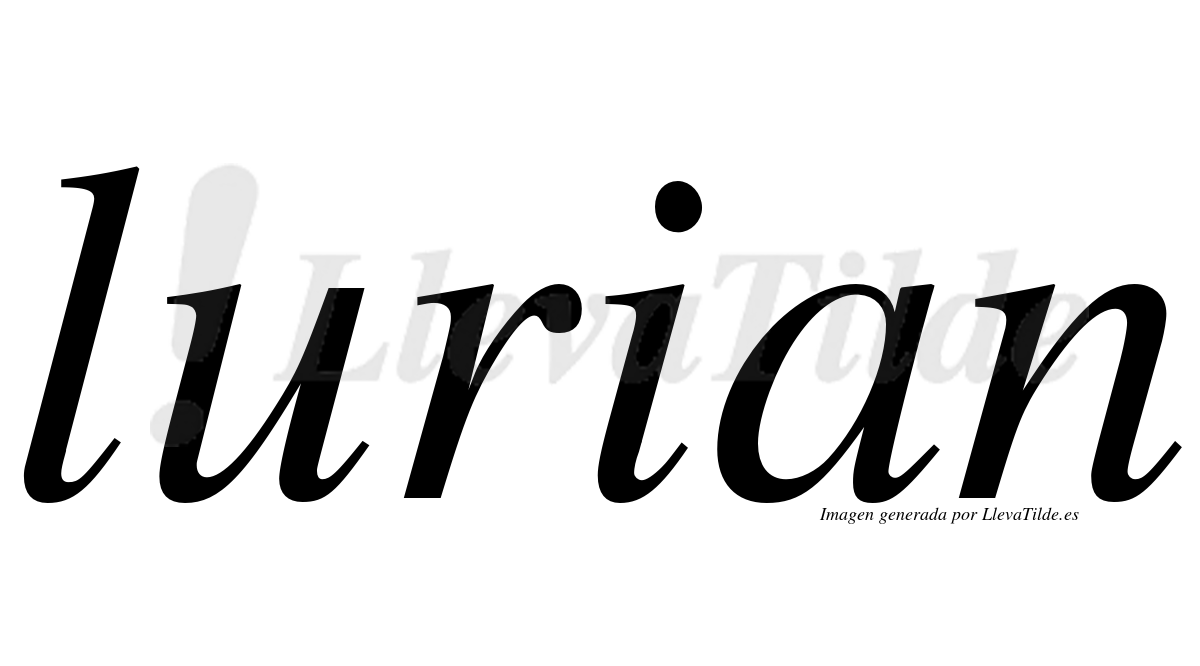¿Lleva tilde lurian? | LlevaTilde.es