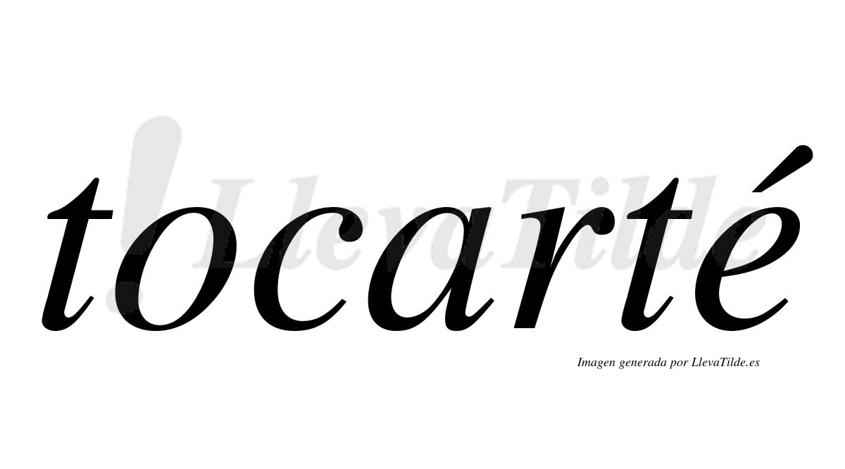 ¿Lleva tilde tocarté? | LlevaTilde.es