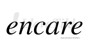 ¿Lleva tilde encare? | LlevaTilde.es