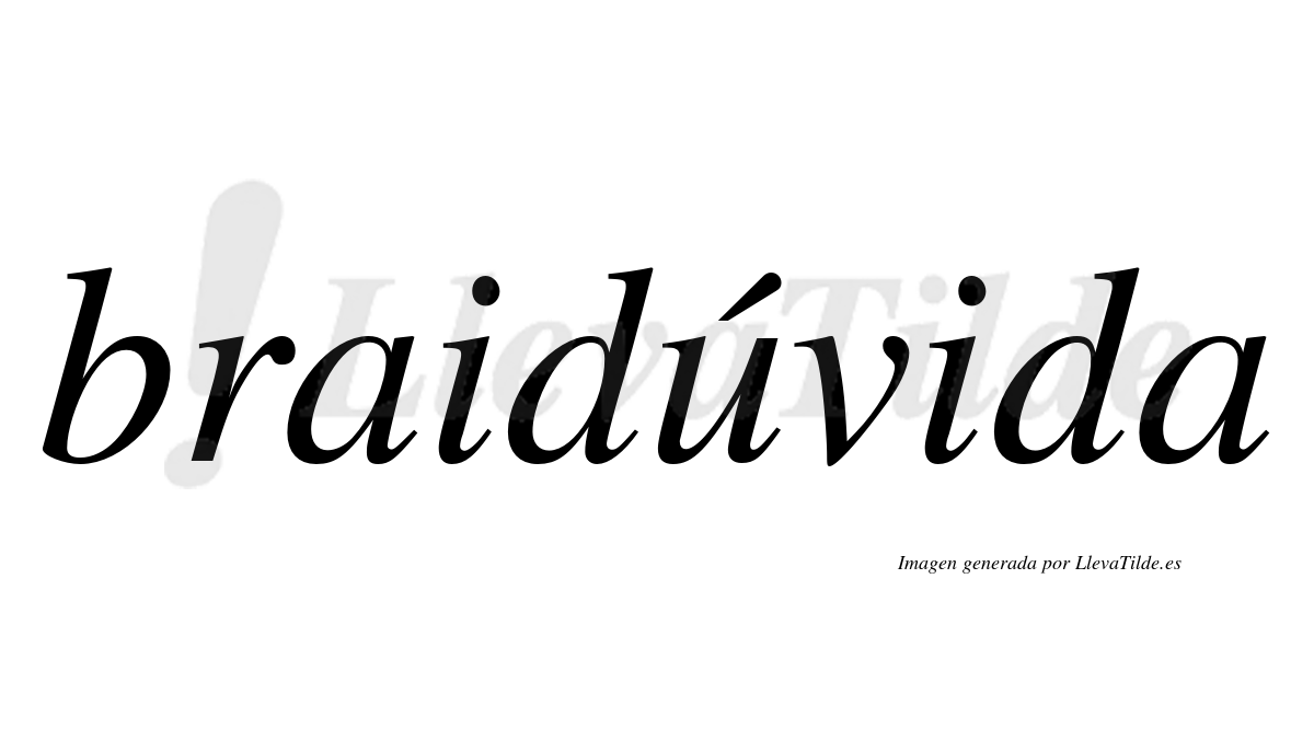 ¿Lleva tilde braidúvida? | LlevaTilde.es