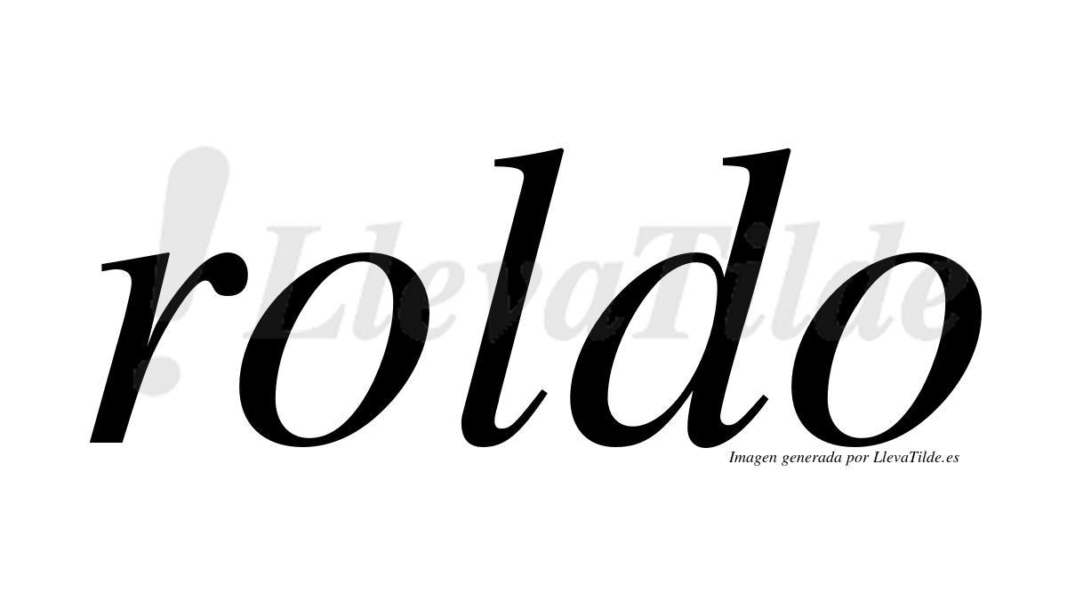 ¿Lleva tilde roldo? | LlevaTilde.es