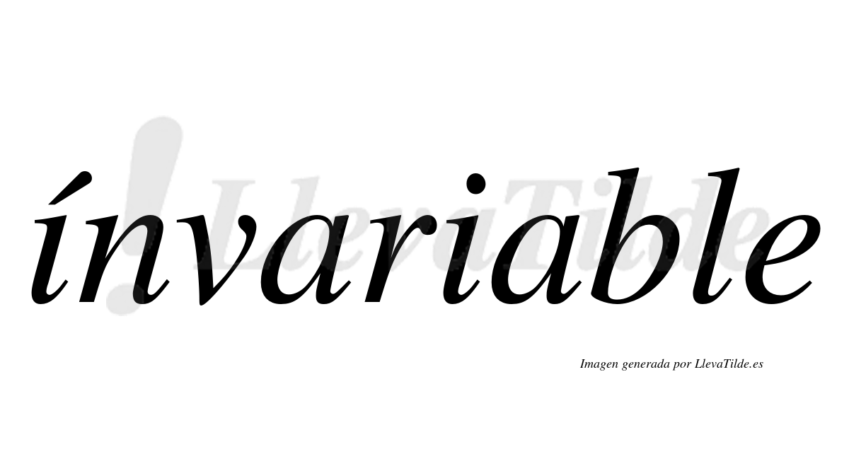 ¿Lleva tilde ínvariable? | LlevaTilde.es