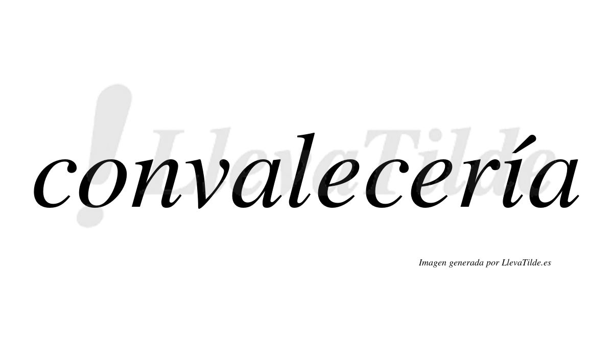 ¿Lleva tilde convalecería? | LlevaTilde.es