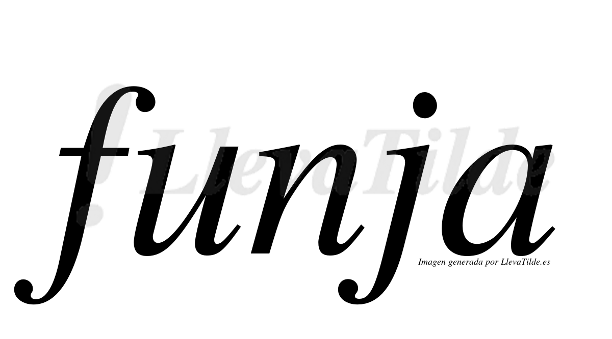 ¿Lleva tilde funja? | LlevaTilde.es