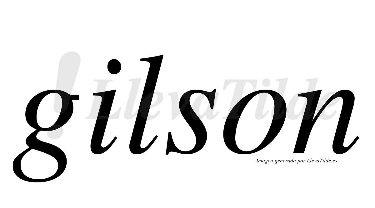 ¿Lleva tilde gilson? | LlevaTilde.es