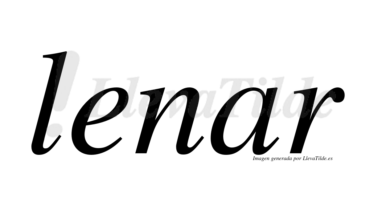 ¿Lleva tilde lenar? | LlevaTilde.es
