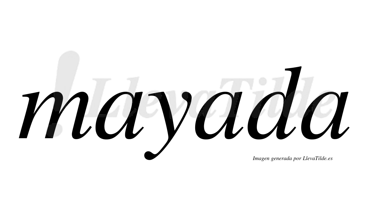 ¿Lleva tilde mayada? | LlevaTilde.es