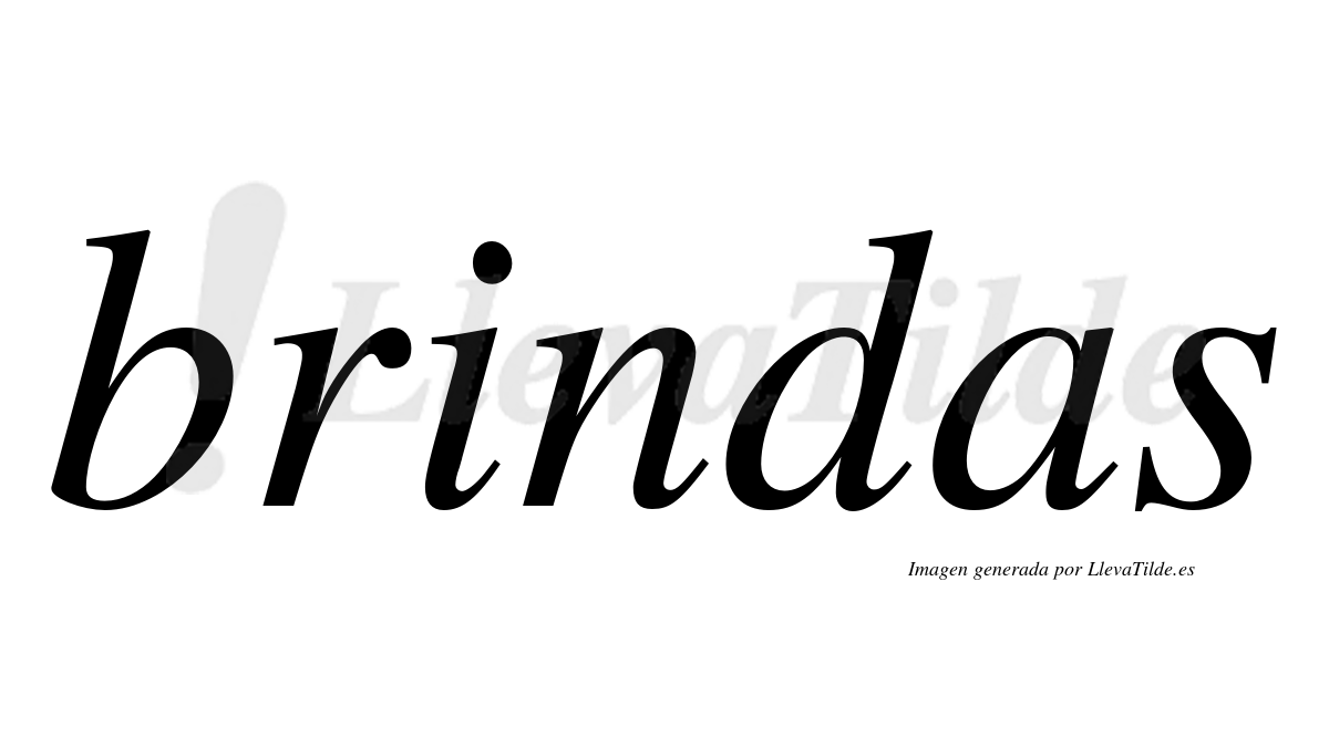 ¿Lleva tilde brindas? | LlevaTilde.es