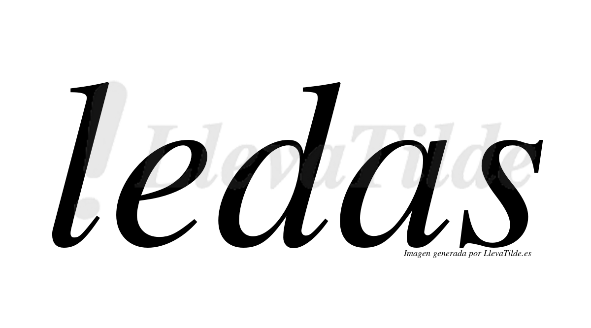 ¿Lleva tilde ledas? | LlevaTilde.es